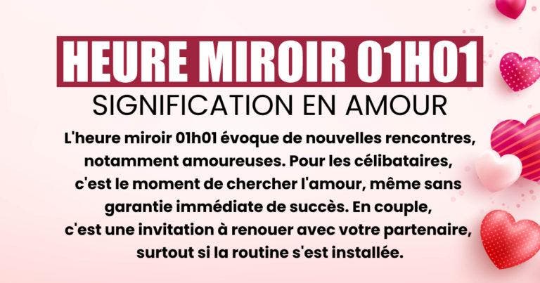 01h01: signification en amour