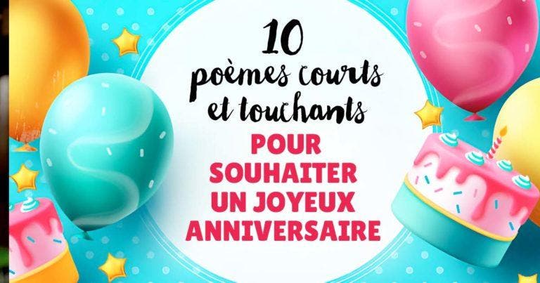 10 poèmes courts et touchants pour souhaiter un joyeux anniversaire