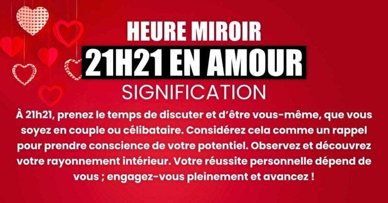 21h21 en amour : signification et interprétations de cette heure miroir