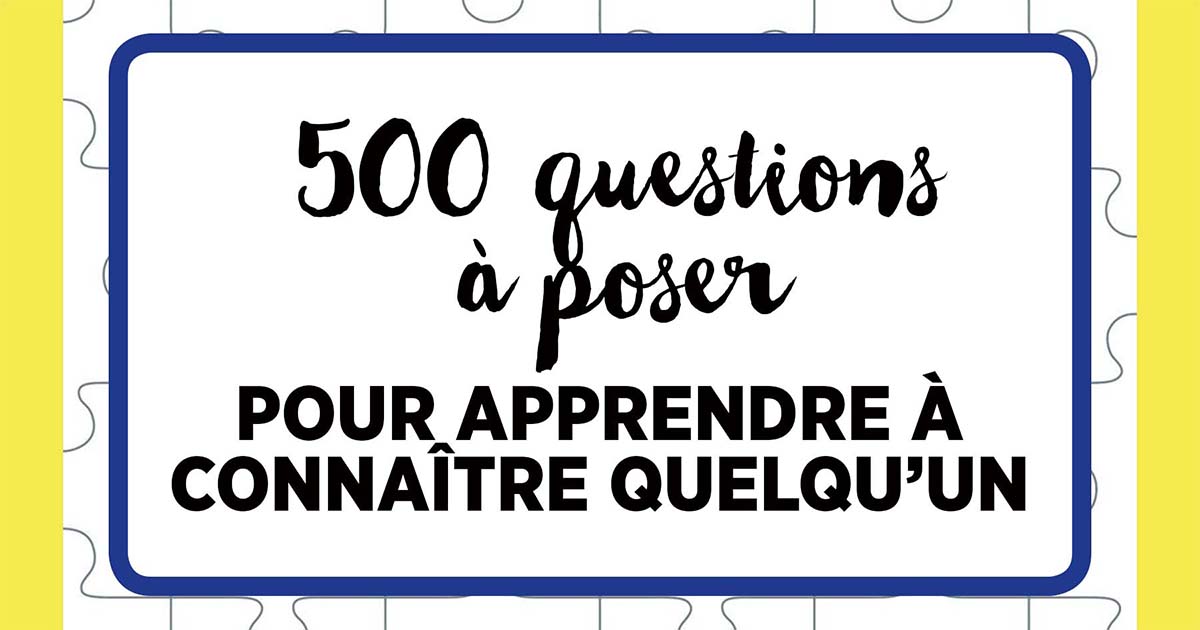 450 questions à poser pour faire connaissance
