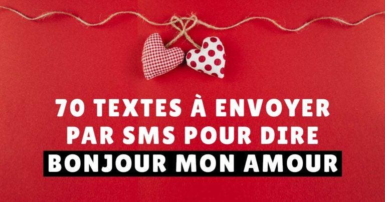 70 textes à envoyer par SMS pour dire bonjour mon amour