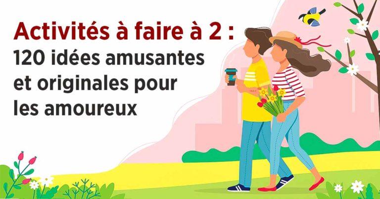 Activités à faire à 2 : 120 idées amusantes et originales pour les amoureux
