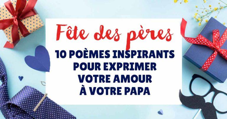 Fête des pères : 10 poèmes inspirants pour exprimer votre amour à votre ...
